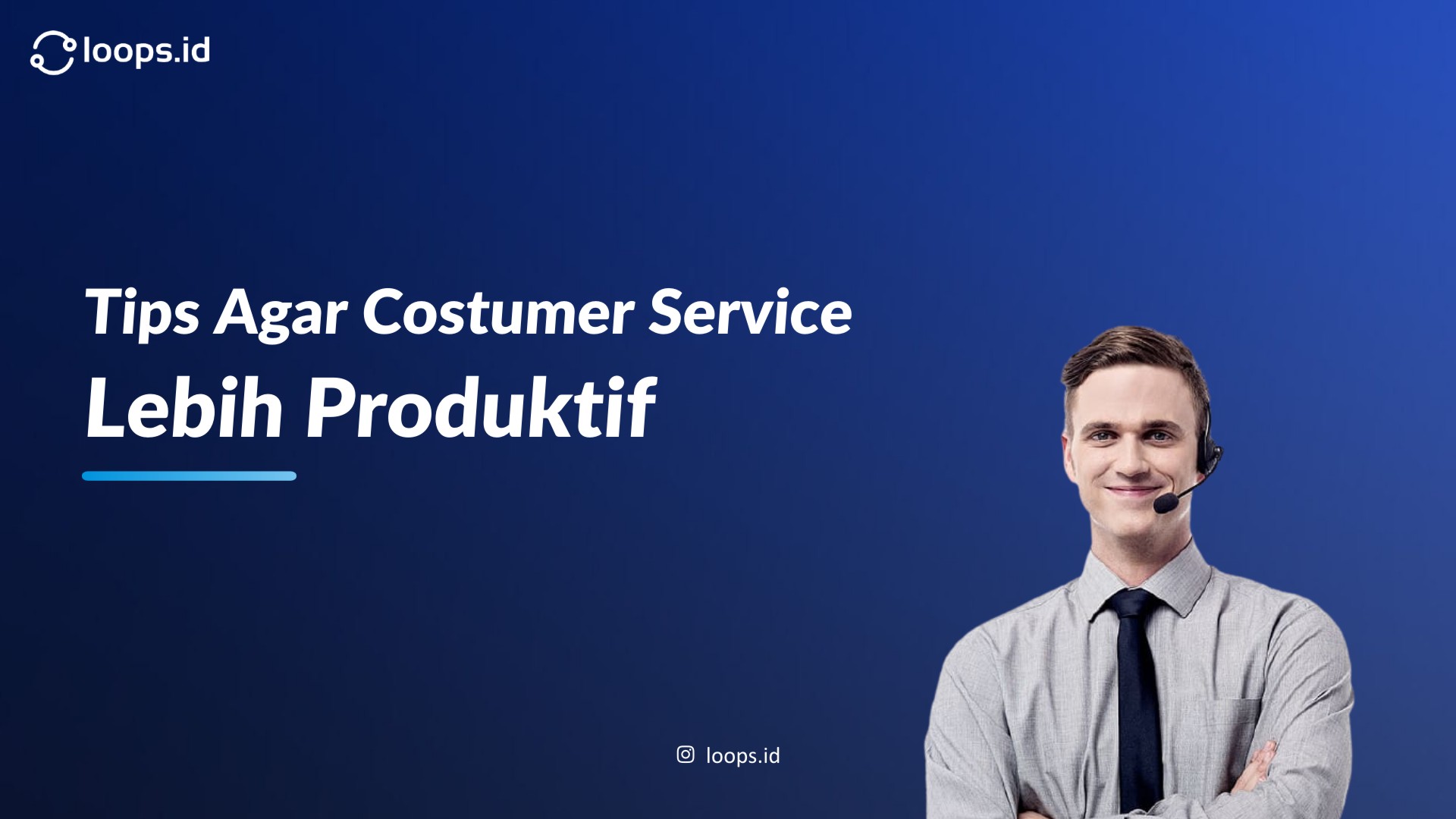 Tips Agar Customer Service Lebih Produktif – Keadilan Leads Bagi ...