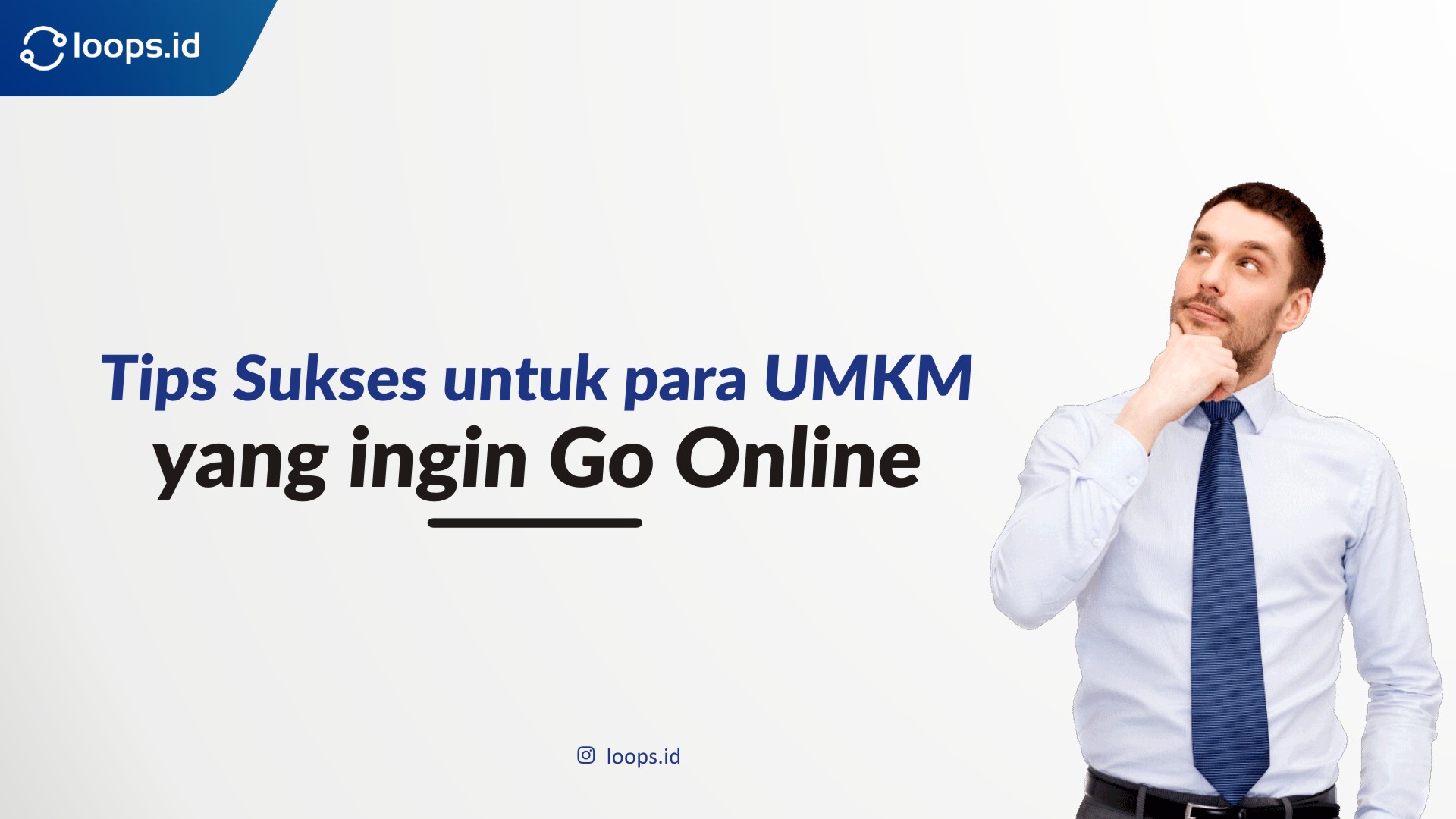 Tips Sukses untuk Para UMKM Yang Ingin Go Online – Keadilan Leads Bagi ...