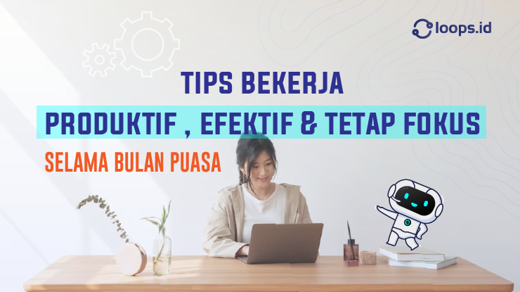 Tips Bekerja Produktif , Efektif dan Tetap Fokus Selama Bulan Puasa ...
