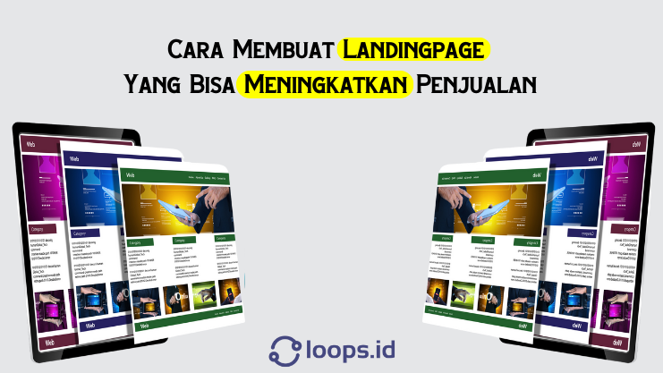 Cara Membuat Landingpage Yang Bisa Meningkatkan Penjualan – Keadilan Leads Bagi Seluruh CS Indonesia
