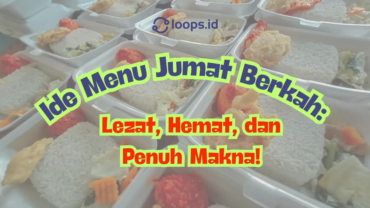 Ide Menu Jumat Berkah: Lezat, Hemat, dan Penuh Makna! – Keadilan Leads ...